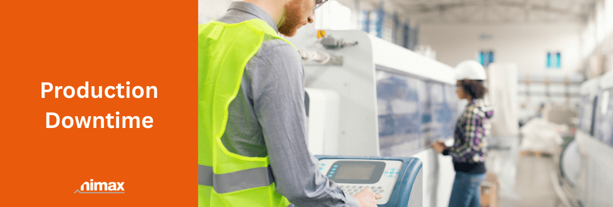 Production Downtime: Hidden Costs That Hurt Your Margins | nimax